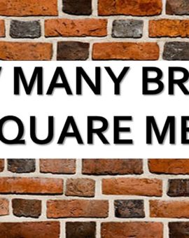How Many Bricks per M2 . Here is How to Calculate [Guide]